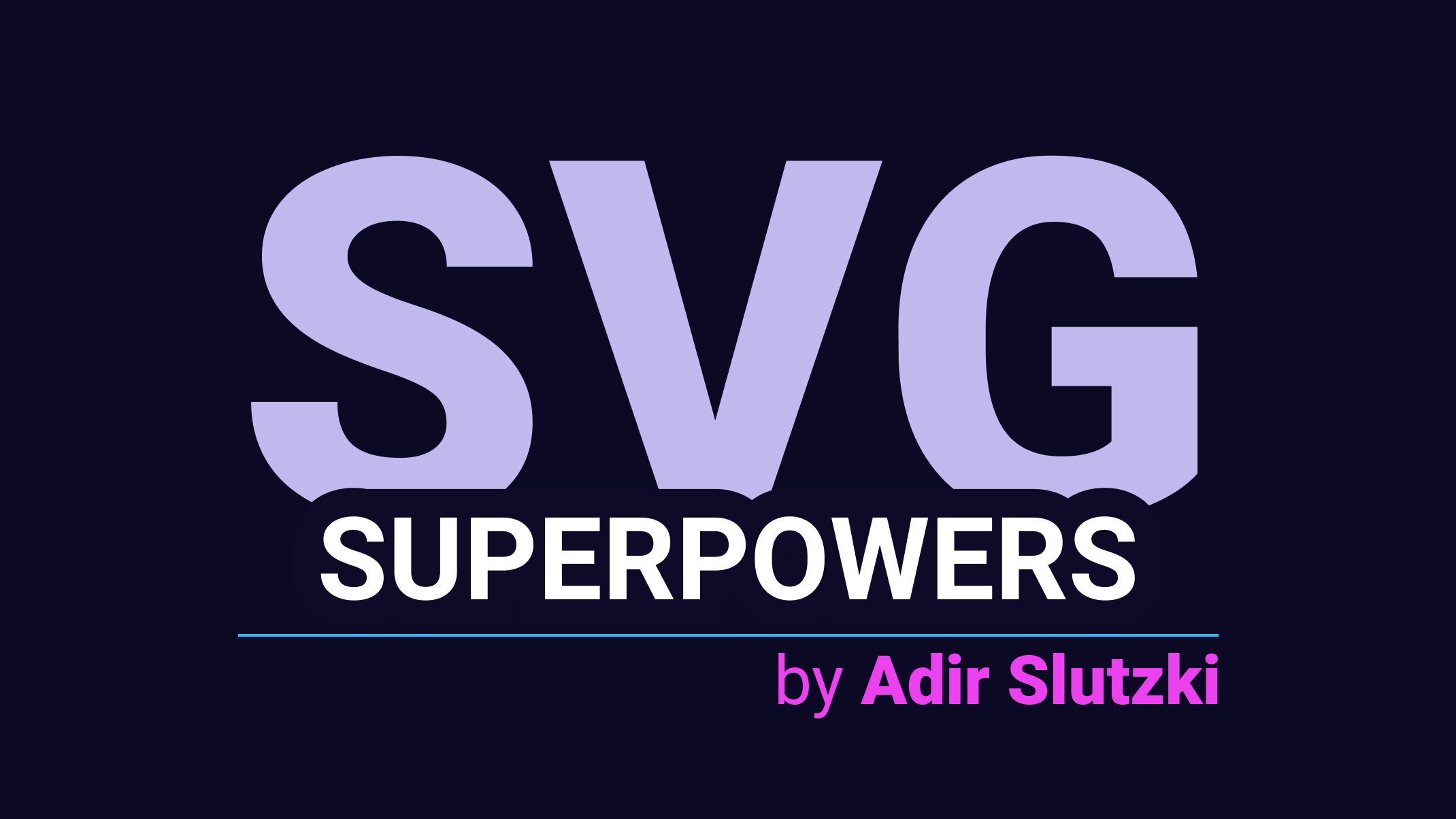 SVG Superpowers
